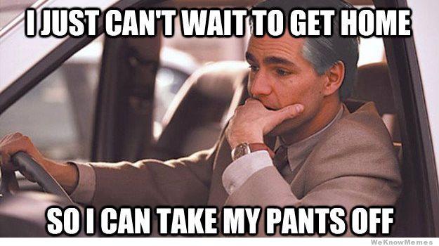 Home Is Where You Take Your Pants Off Thespringteam